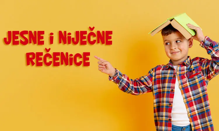 Jesne i niječne rečenice (3. razred) + vježbe za ispis